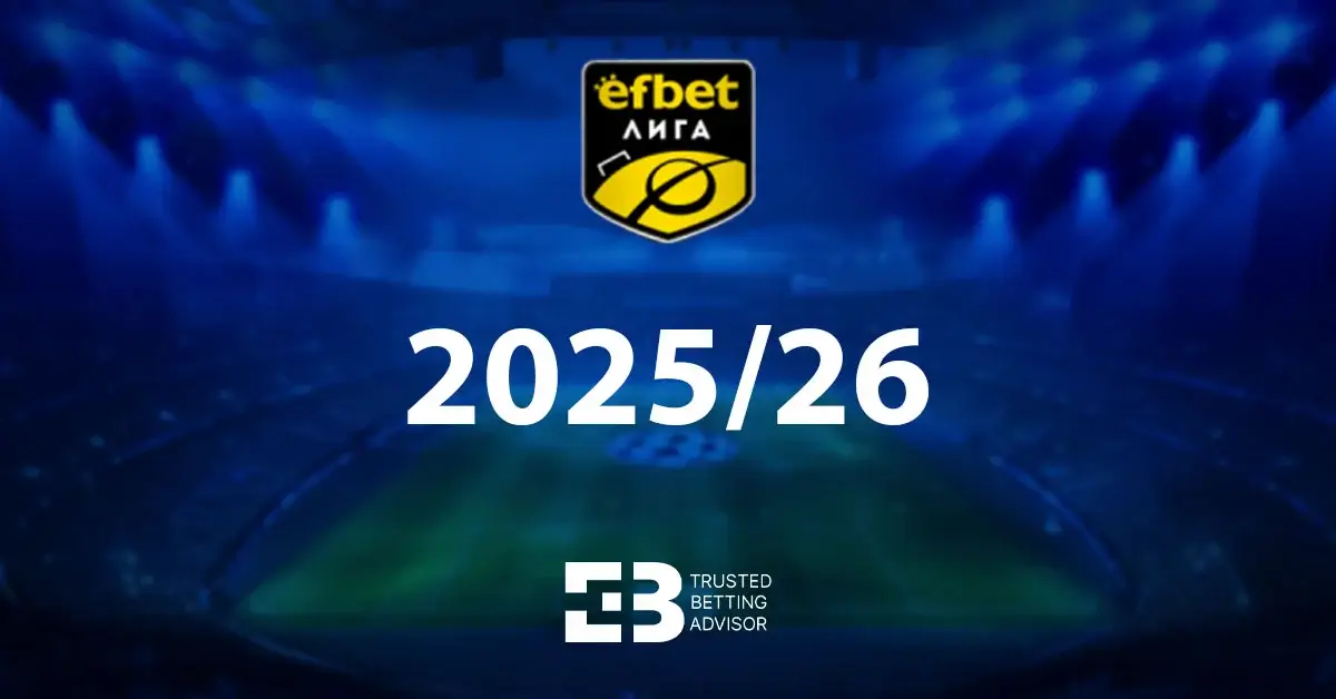 efbet Лига 2025/26 - Мачове, Резултати и Класиране 🎖️