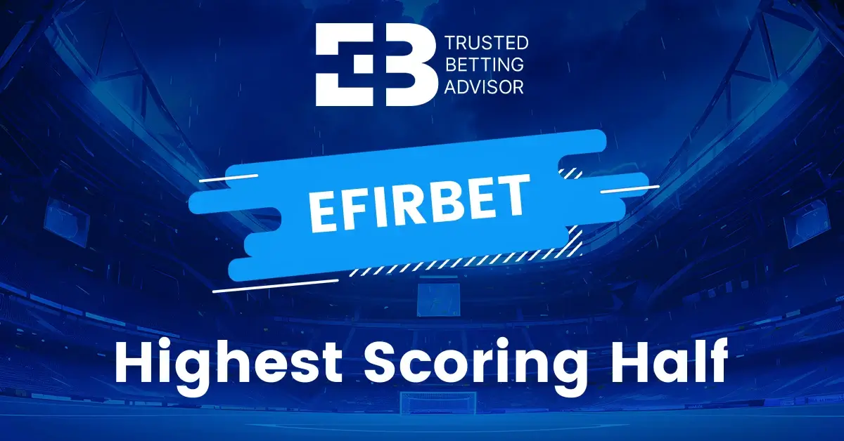 Highest Scoring Half Meaning & Tips ᐉ Soccer Predictions Today